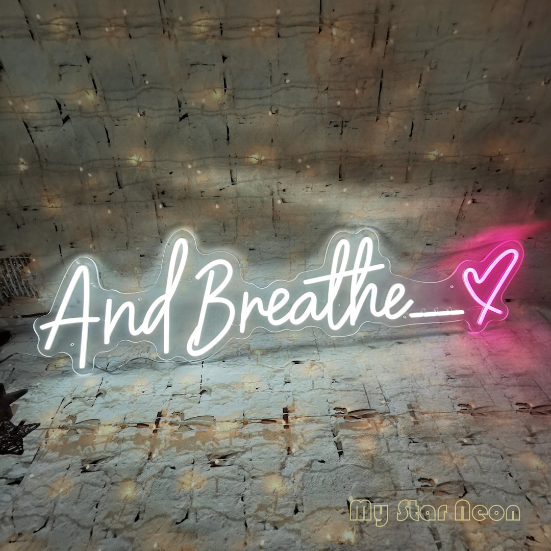 And Breathe Neon Sign,custom Neon Sign,custom Bar Club Name, Wedding ...
