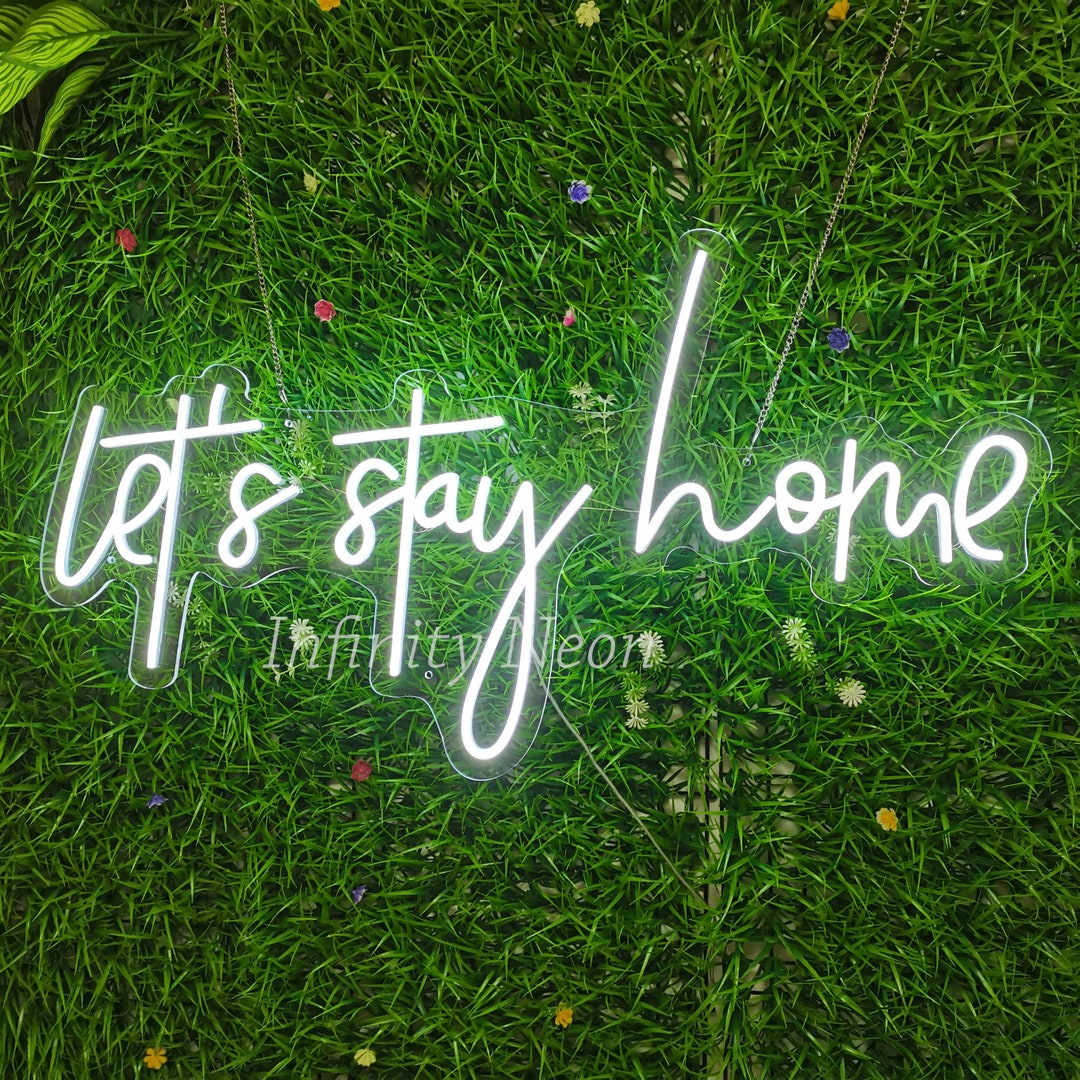 Lets Stay Home Neon Sign/custom Neon Sign/neon for Wall Hanging ...