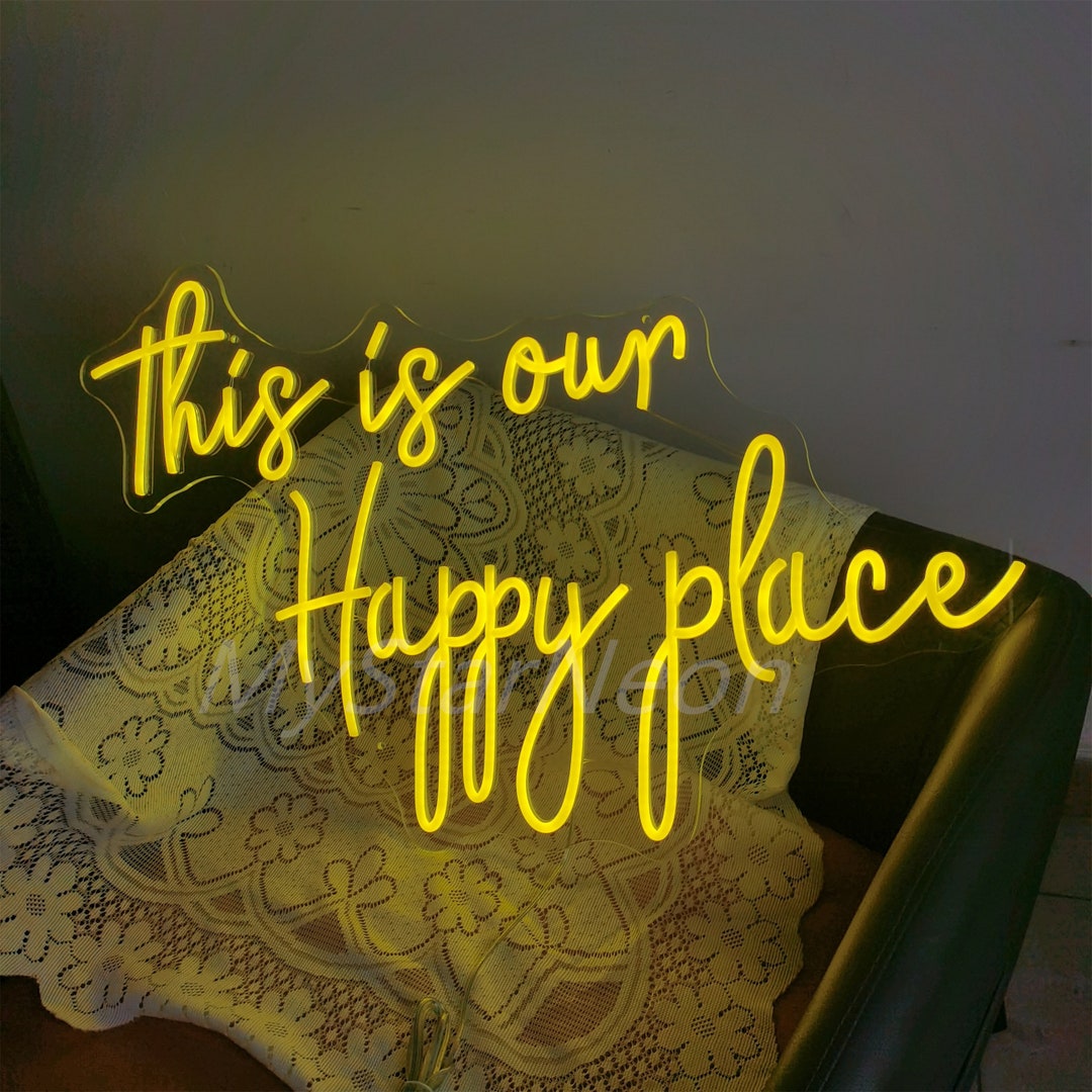 This is Our Happy Place Neon Sign Custom, Led Lights Home Decor, Neon ...
