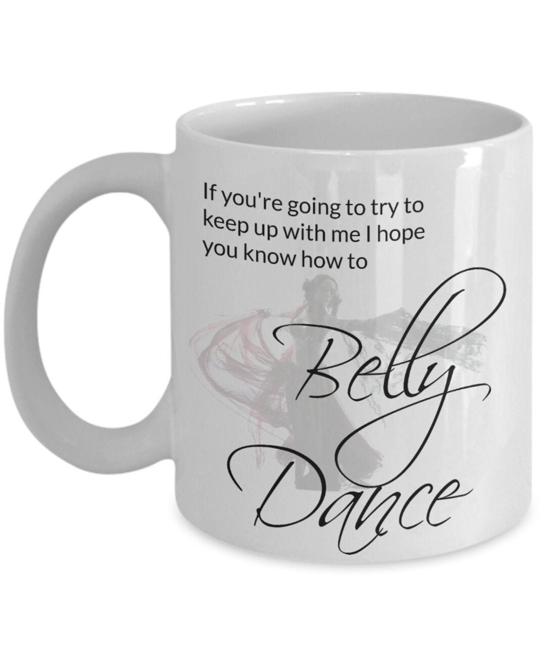 Belly Dancing Coffee Mug, Oriental Dancers, Arabic Expressive Dance ...