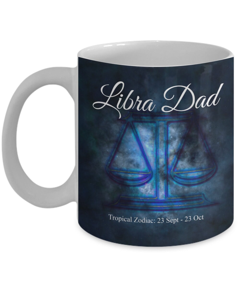 Zodiac Mug: Libra Dad Fathers Day Gift Mug, Zodiac Libra Coffee Mug ...