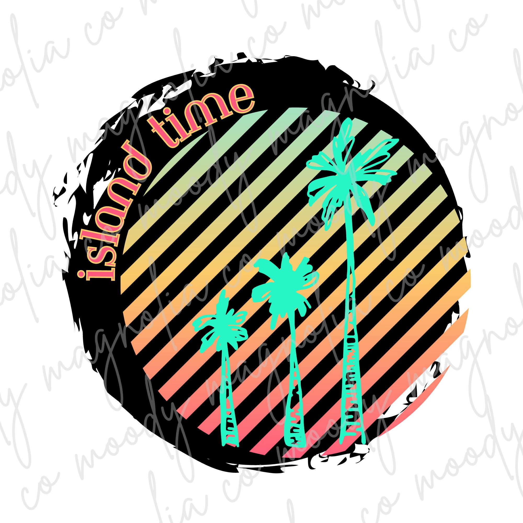 Island Time SVG DIGITAL FILE Printable Sublimation Transfer Summer ...