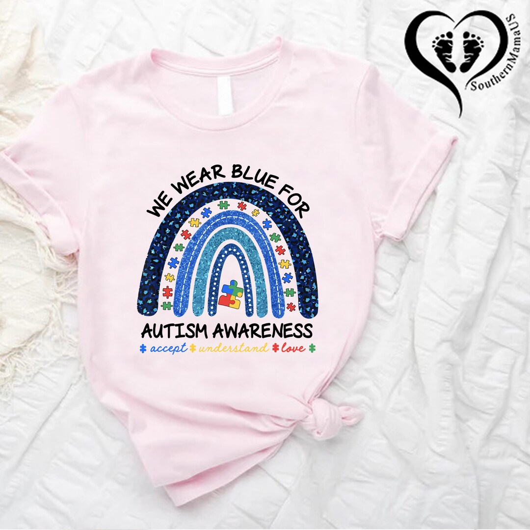 Autism Shirts ,in April We Wear Blue Autism Awareness,autism Rainbow ...