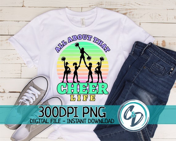 All About That Cheer Life Cheerleading Png Cheerleader Png | Etsy