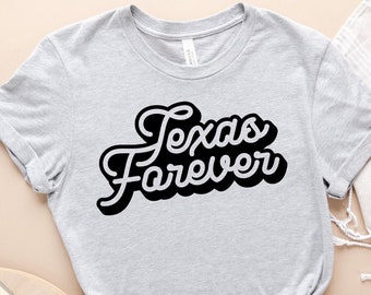 Texas Forever Shirt | Etsy