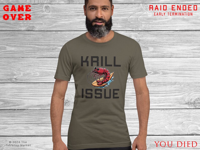 Krill Issue, Funny Meme Gamer Shirt, FPS Games, Sounds Like a Krill ...