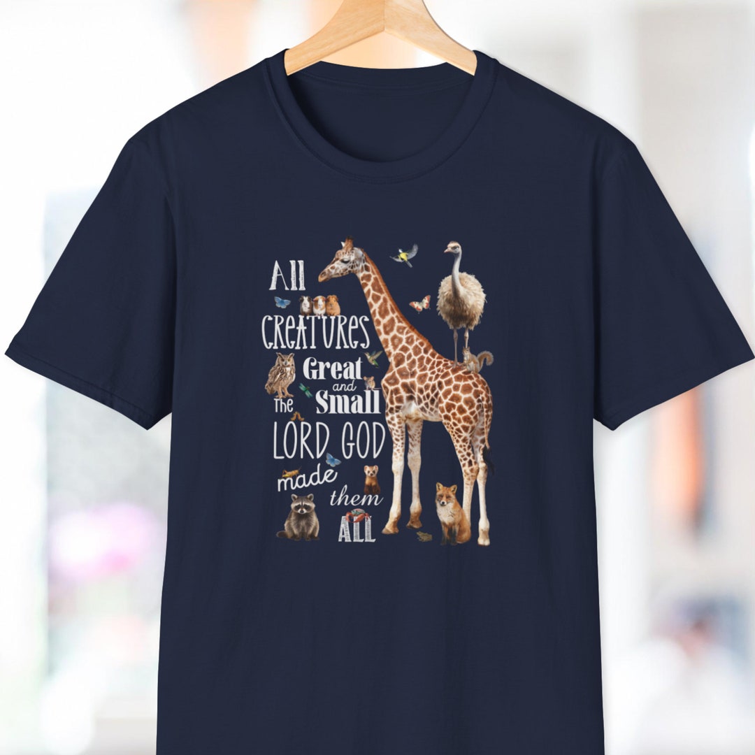 Animal T-shirt All Creatures Great & Small Hymn Shirt, Animal Lover ...