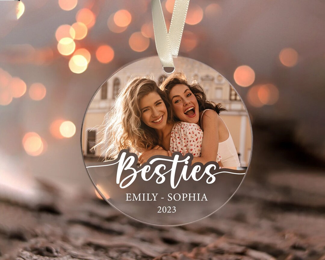 Custom Besties Ornament Besties Photo Ornament Best Friend - Etsy