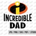 Incredible Dad SVG - Incredible Dad PNG - Etsy