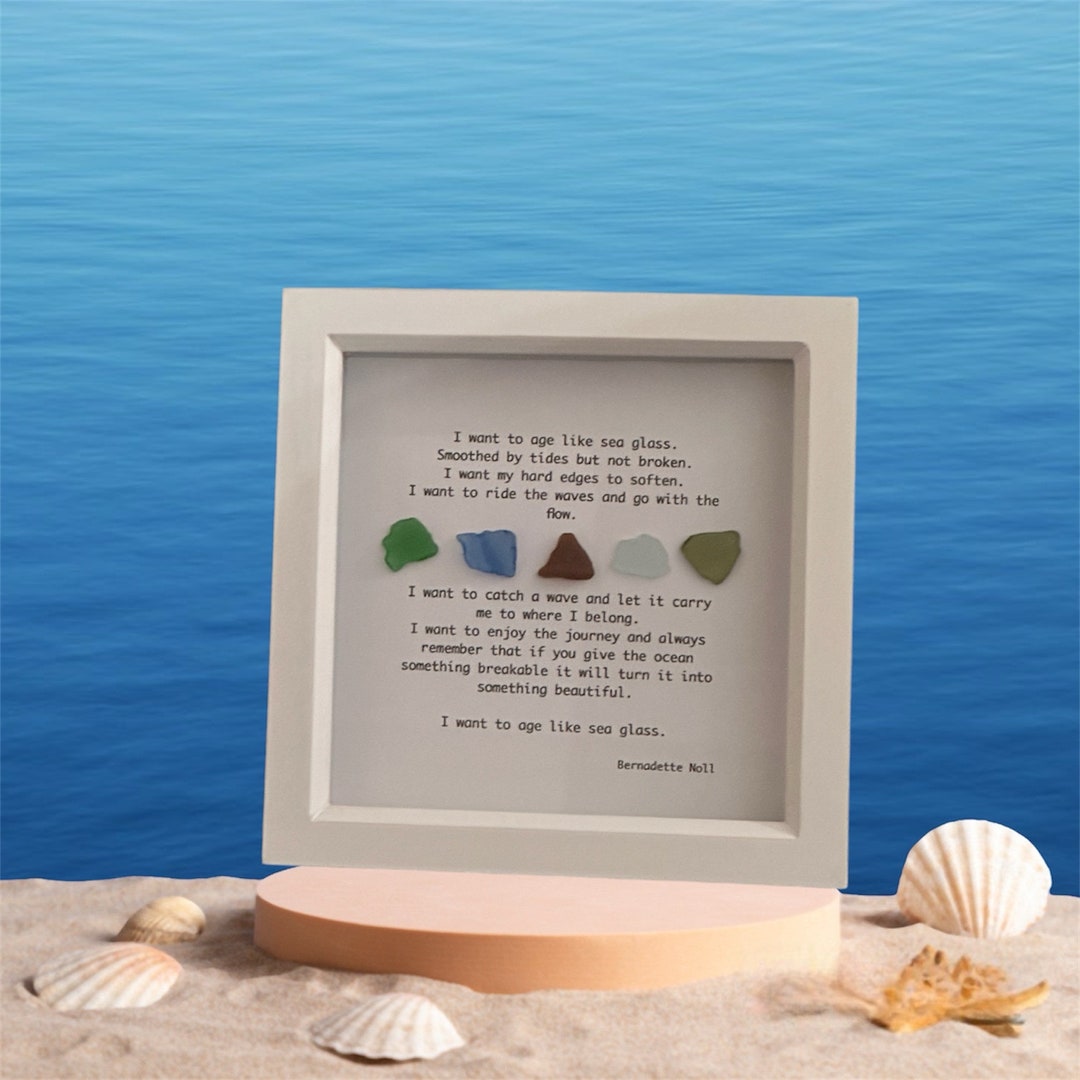 Sea Glass Art: "i Want to Age Like Sea Glass" Poem, Framed Beach Decor ...