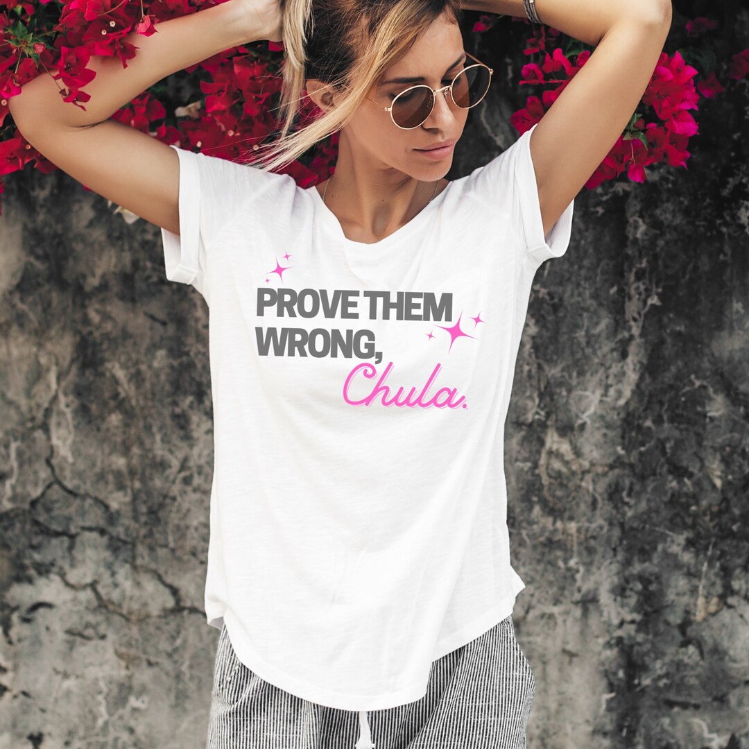 Prove Them Wrong Chula Svg. Latina Svg, Chingona Svg. Mexican Svg ...