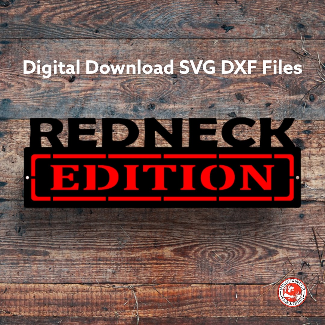 Redneck Edition /SVG DXF / Digital Download/ Man Cave/ Garage - Etsy