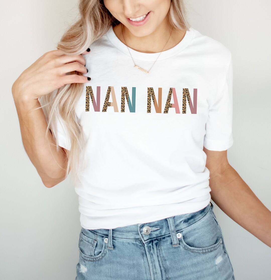 Nan Nan Shirt Nannan Gift Nannan Tshirt Shirts for Grandma Nan Nan ...
