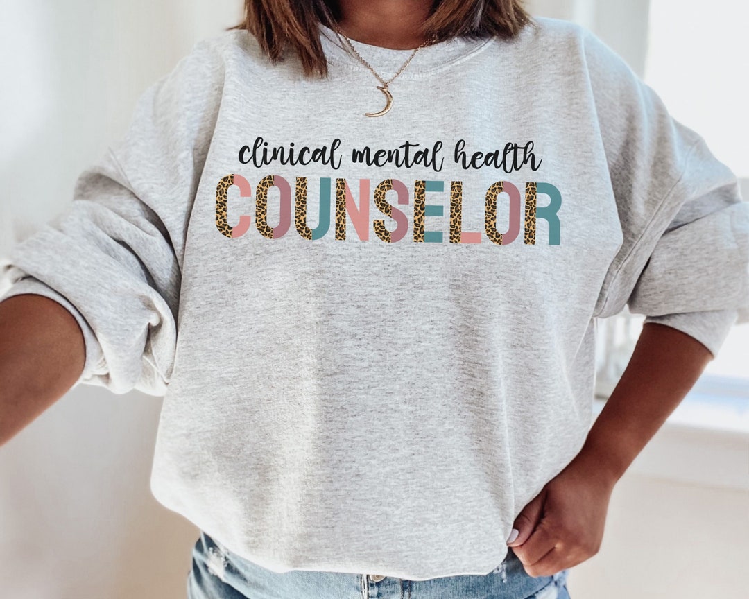Clinical Mental Health Counselor Sweatshirt Gift for Counselor Sweater ...