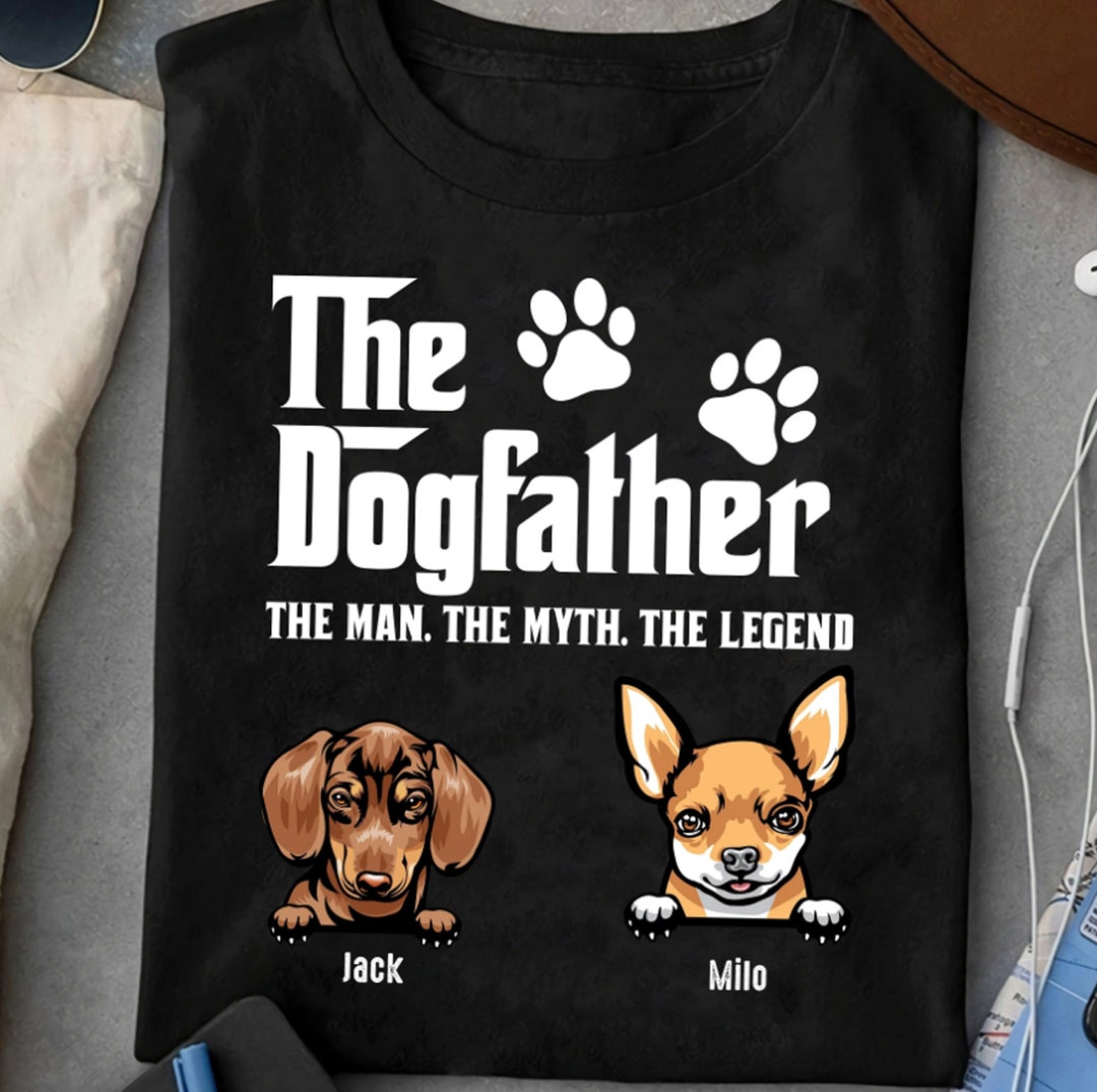 The Dogfather Dogs Personalized T-shirt, Funny Dog T-shirt, Gift for ...