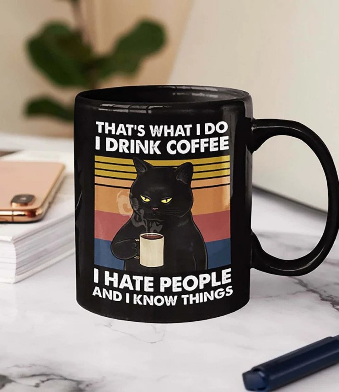 Black Cat I Drink Coffee I Hate People I Know Things Mug, Best Funny ...