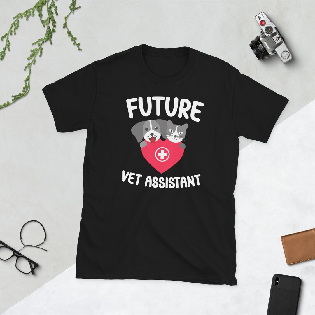 Future Vet Assistant to Be Vet Assistant Student Unisex T-shirt - Etsy