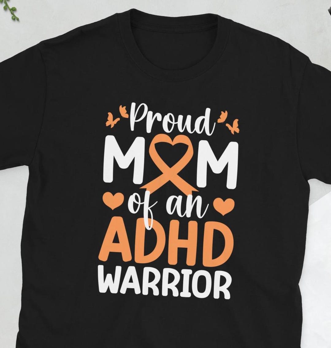 Proud ADHD Mom ADHD Awareness ADHD Warrior Mother Unisex T-shirt - Etsy