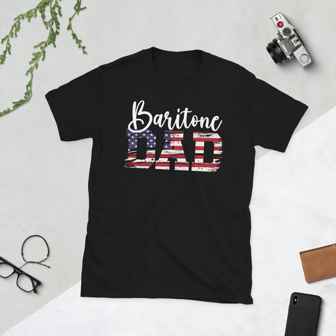Funny Baritone Dad of A Baritone Player Dad Gift Unisex T-shirt - Etsy