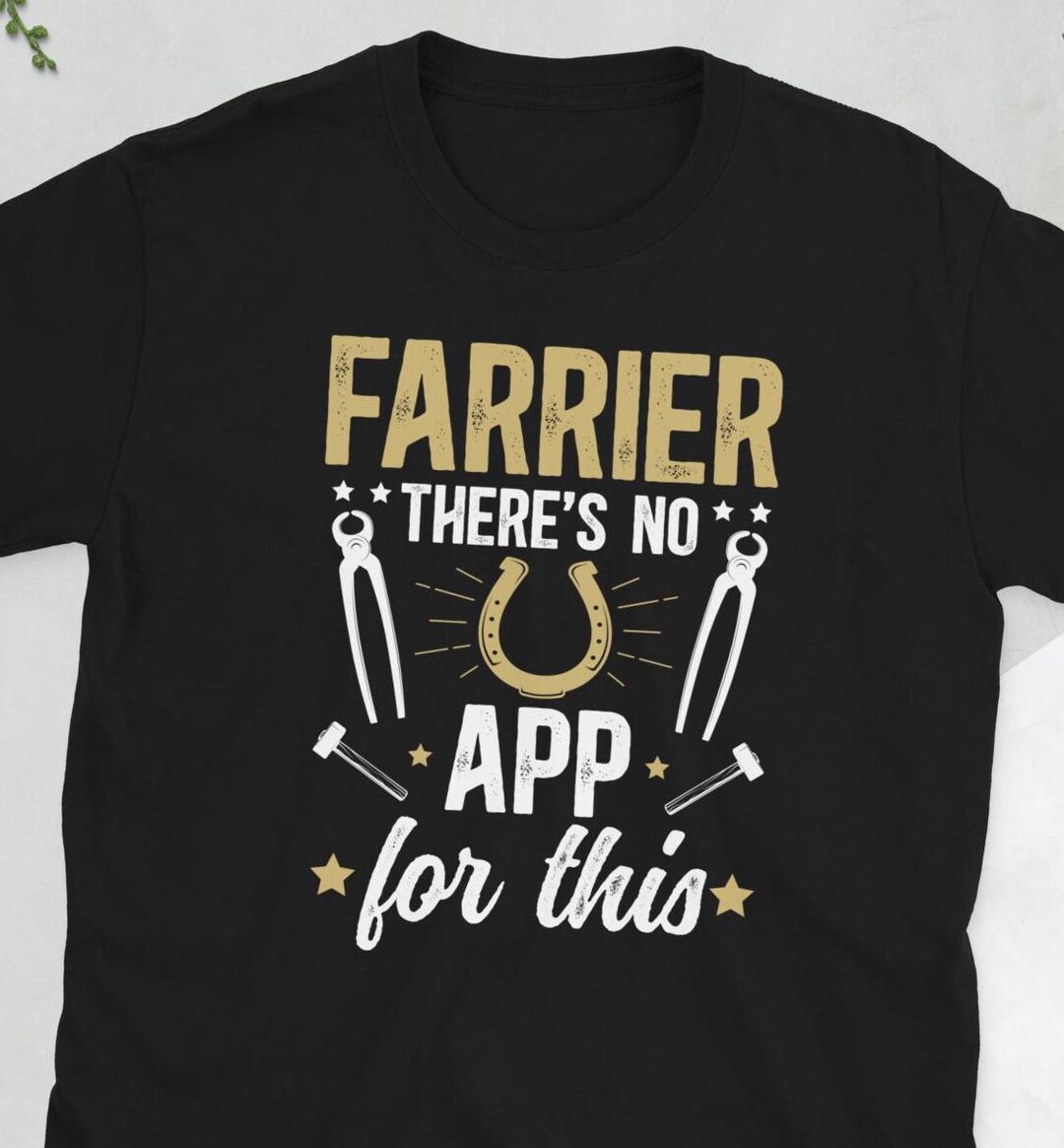 Funny Farrier Horseshoer Farriers Farriery Gifts Unisex T-shirt - Etsy