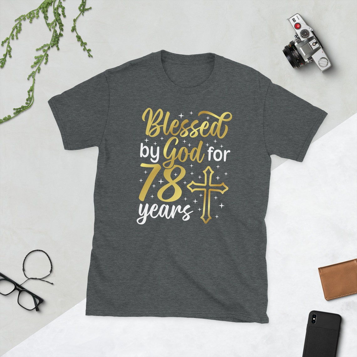 Happy 78th Birthday It's My 78th Bday 78 Year Old Unisex T-shirt - Etsy
