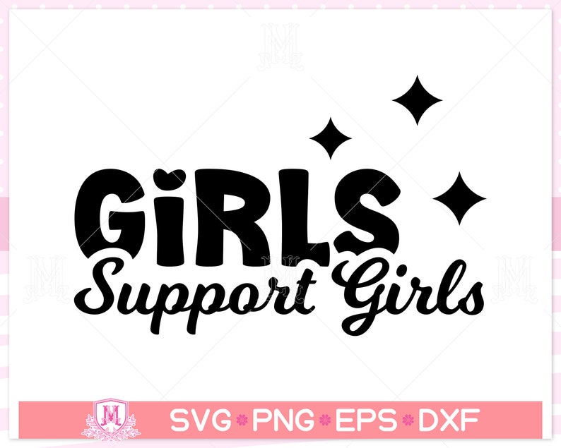 Girls Support Girls Svg Girl Svg Women Quotes Shirt Svg - Etsy