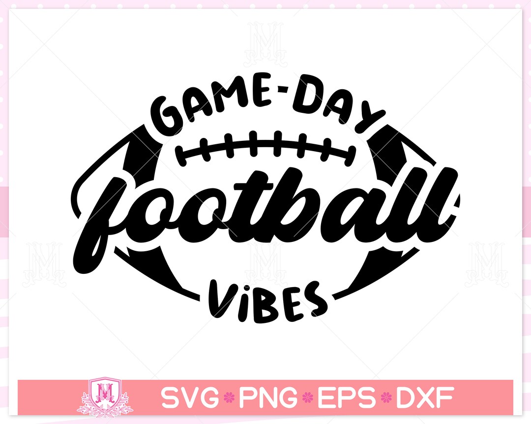 Game Day Football Vibes Svg, Football Svg, Sport, Game Day, SVG for ...