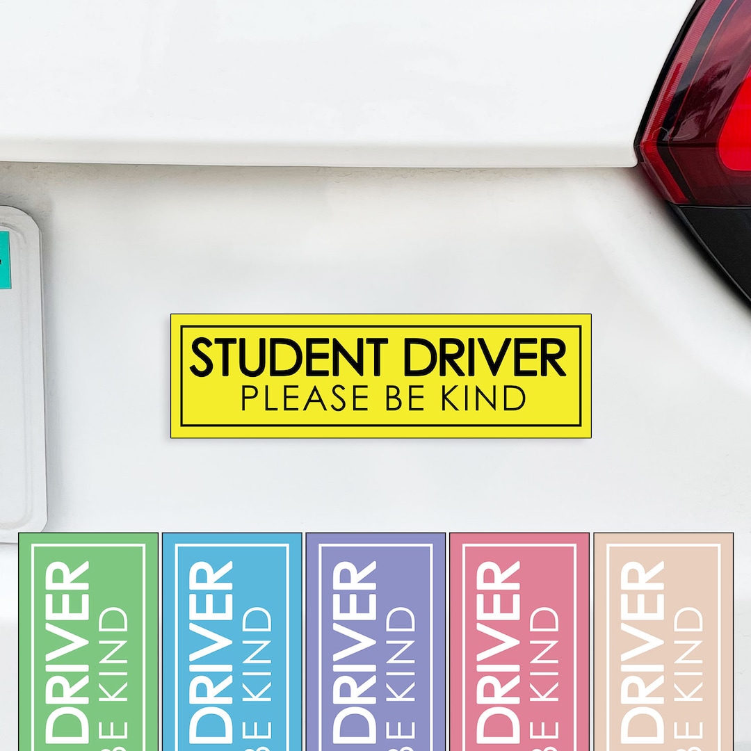 Student Driver Please Be Kind MAGNET New Drivers Driving School ...