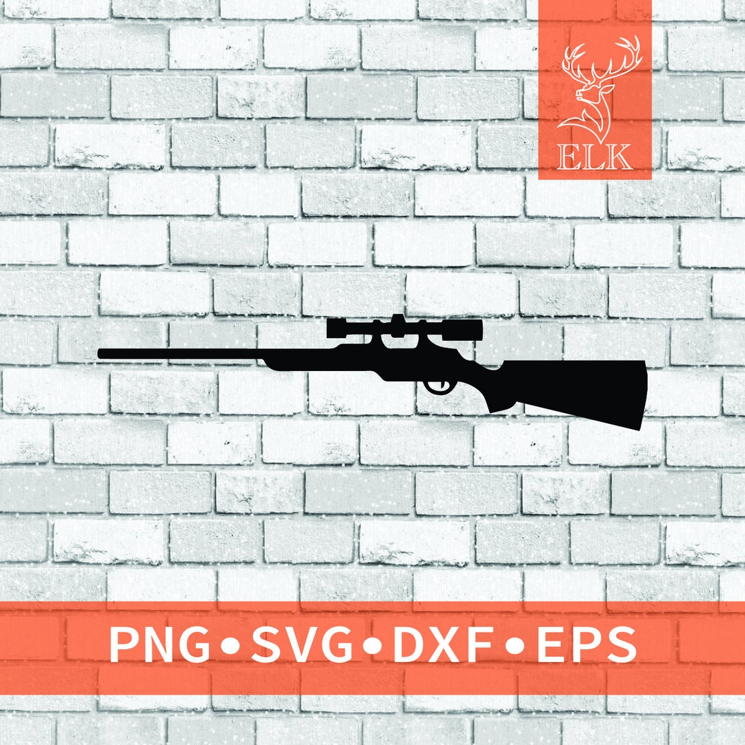 Hunting Rifle SVG , Hunt Sniper Rifle SVG, Dxf, Png, Esp Cut File for ...