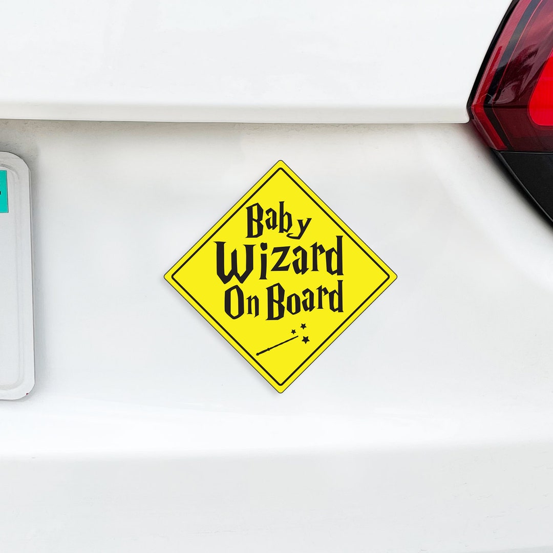Baby Wizard on Board Baby on Board With Wand MAGNET Caution Sign Babies ...