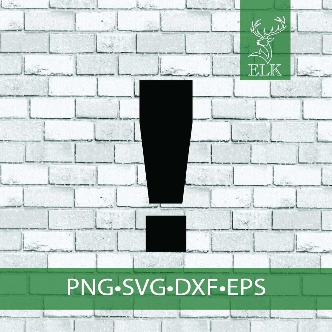Exclamation Mark Svg for Cricut SVG svg, Dxf, Eps, Png Cut File for ...