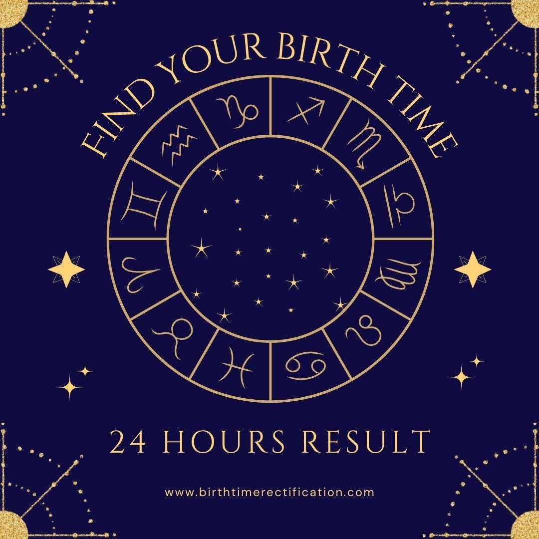 Find Out Your Birth Time, Birth Chart Rectification. More Accurate That ...