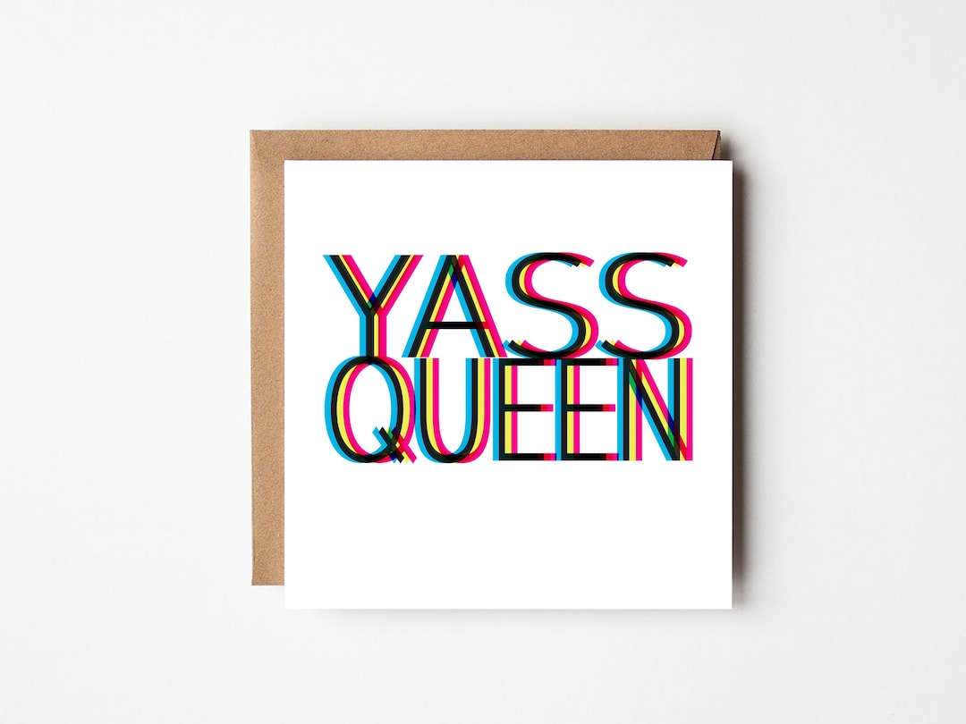 Yass Queen Card Birthday Card Encouragement Card Support Card Cards for ...