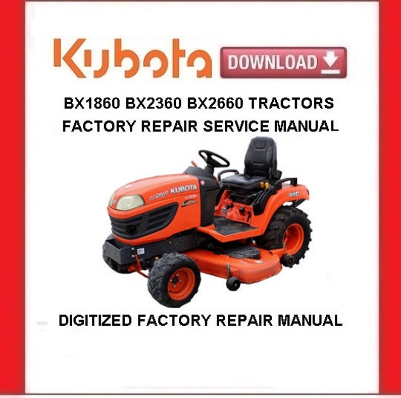 KUBOTA BX1860 BX2360 BX2660 Tractors Workshop Service Repair Manual Pdf ...