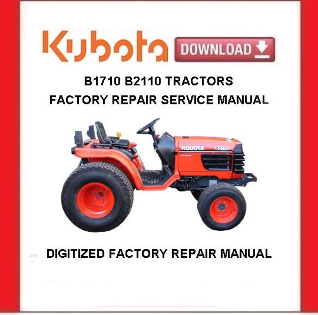 KUBOTA B1710 B2110 B2910 Tractors Workshop Service Repair Manual Pdf ...