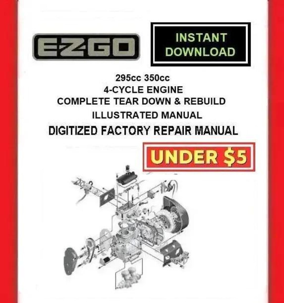 EZGO 295cc 350cc 4 CYCLE Golf Cart Engine Shop Rebuild Manual Pdf ...