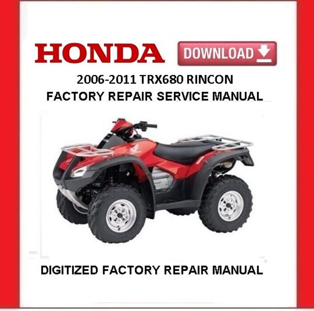2006-2011 HONDA TRX680 RINCON Factory Service Repair Manual Pdf ...
