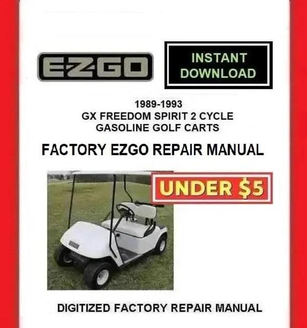 1989 EZGO Freedom Spirit GX 2-cycle Gas Golf Cart Service Repair Manual ...
