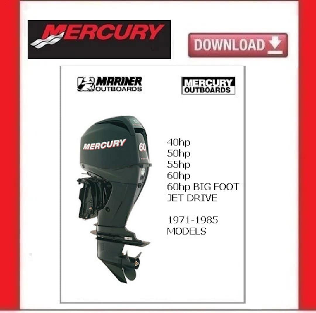 MERCURY Mariner 40/ 50/ 55/ 60/ BIGFOOT/ Jet Drives Engines Service ...