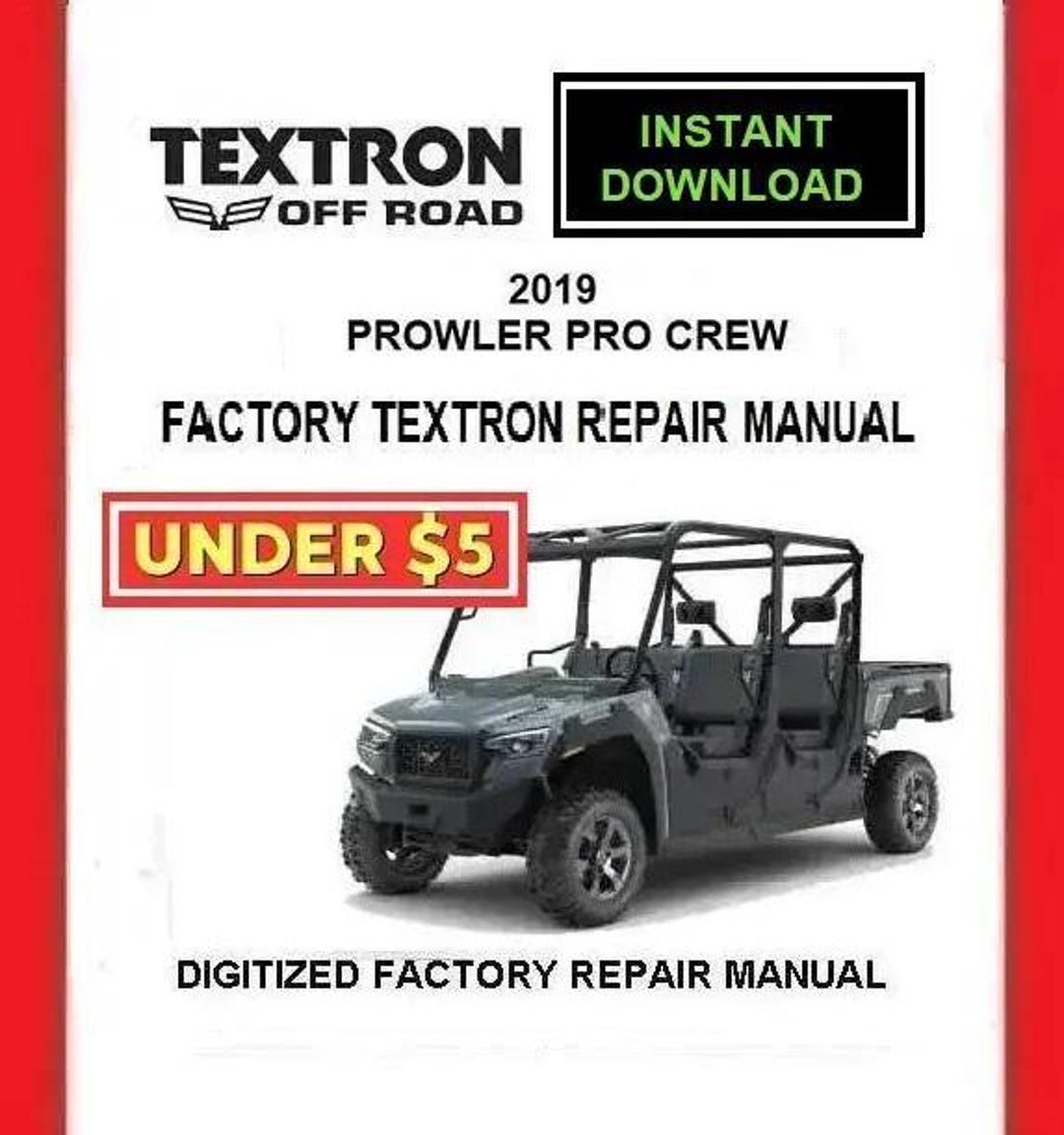 2019 TEXTRON PROWLER PRO Crew Factory Service Repair Manual Pdf ...
