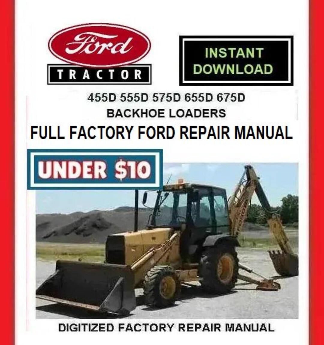 FORD 455D 555D 575D 655D Tractor Backhoe Loaders Service Repair Manual ...