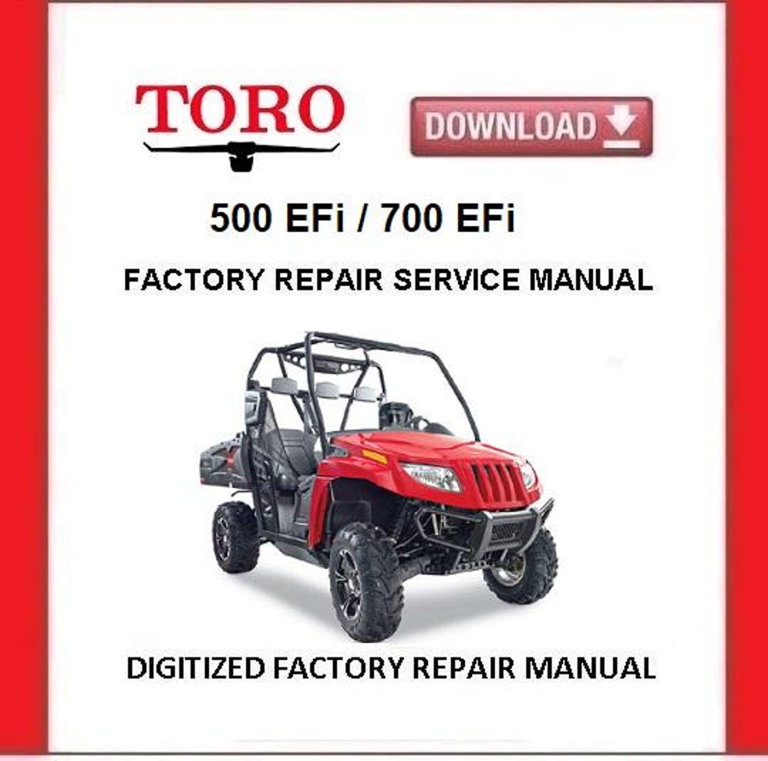 TORO 500 / 700 Efi Side by Side Workshop Service Repair Manual Pdf ...