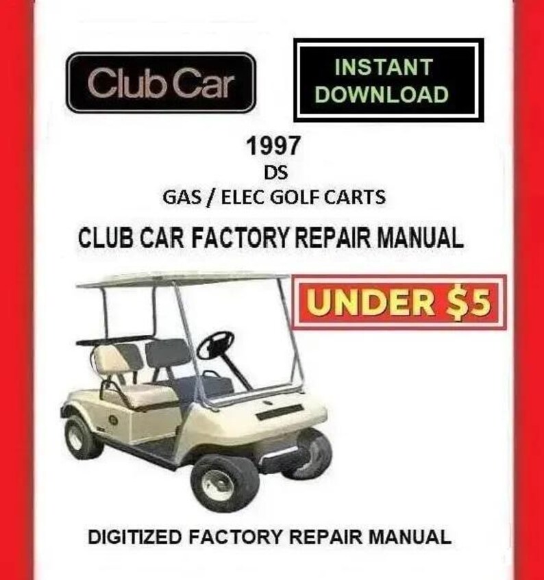1997 CLUB CAR DS Gas / Electric Golf Cart Service Repair Manual Pdf ...