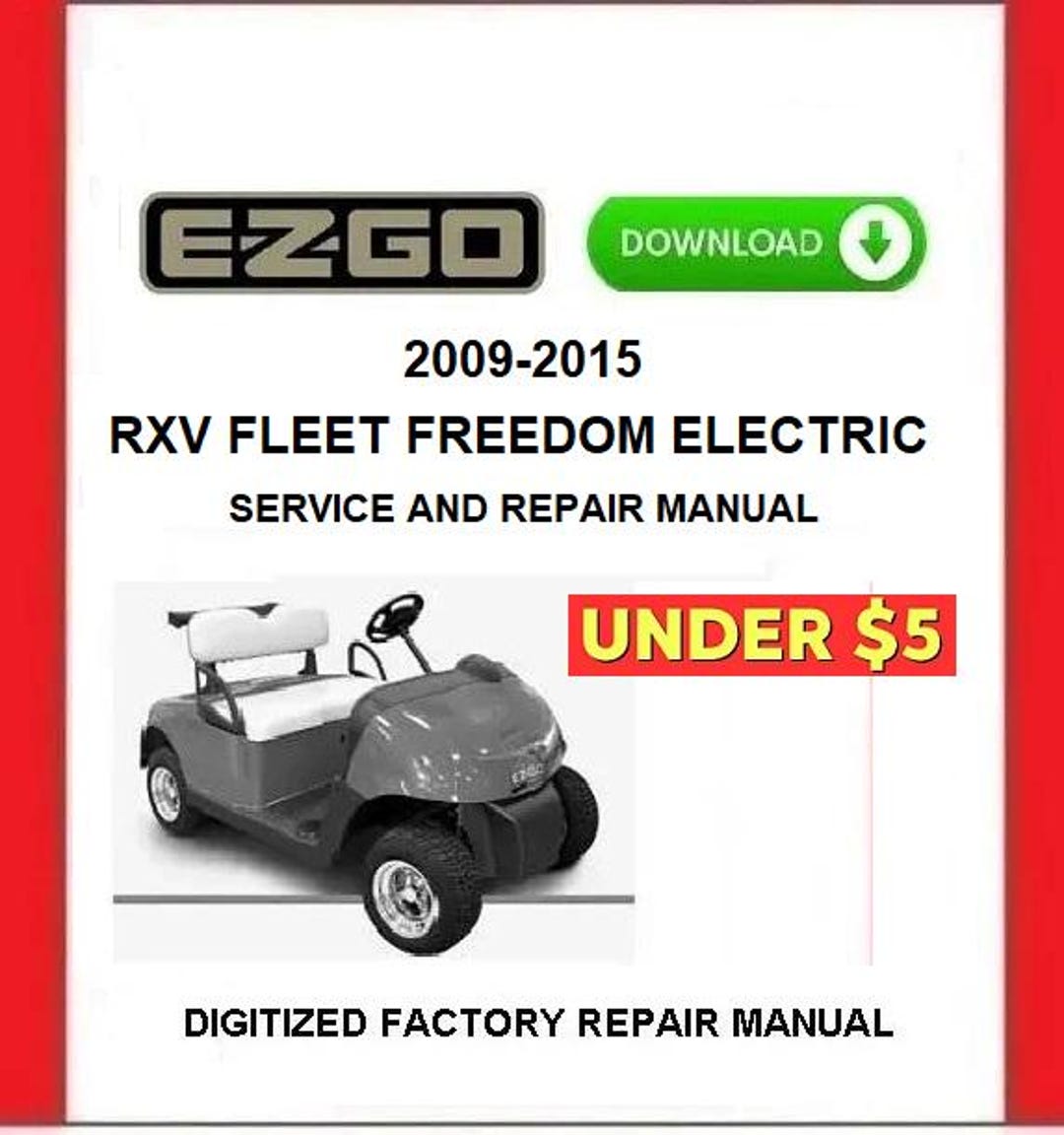 2011 EZGO RXV Fleet Freedom Electric Golf Carts Service Repair Manual Pdf Download - Etsy