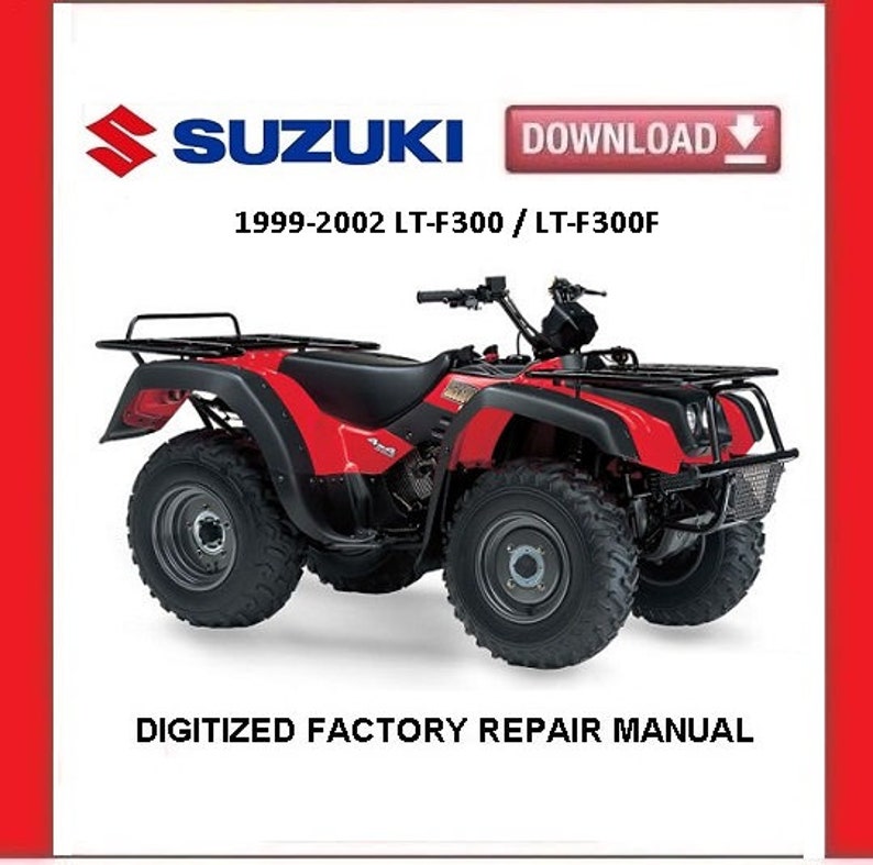 SUZUKI LT-F300 / LT-F300F 4X4 1999-2002 Factory Service Repair Manual ...