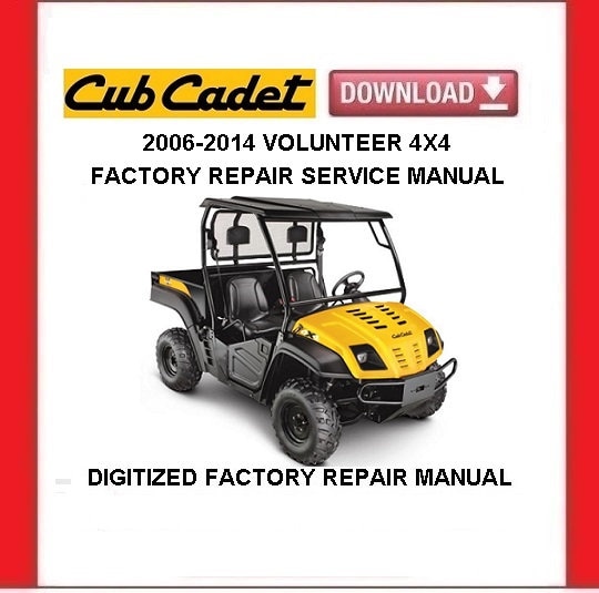 CUB CADET VOLUNTEER 4X4 Utility Vehicle Service Repair Manual Pdf ...