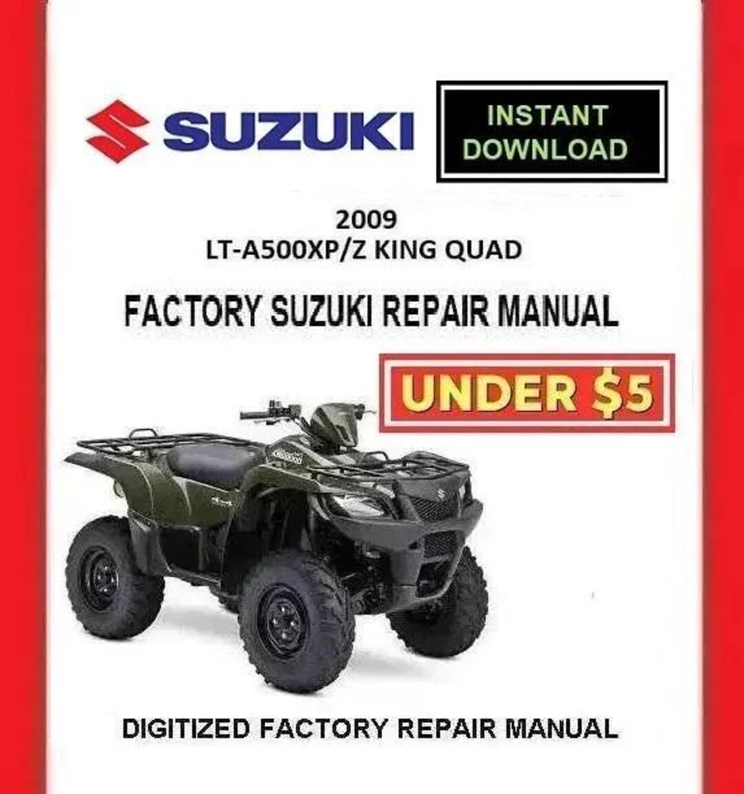 2009 Suzuki King Quad LT-A500XP/Z Factory Service Repair Manual Pdf ...