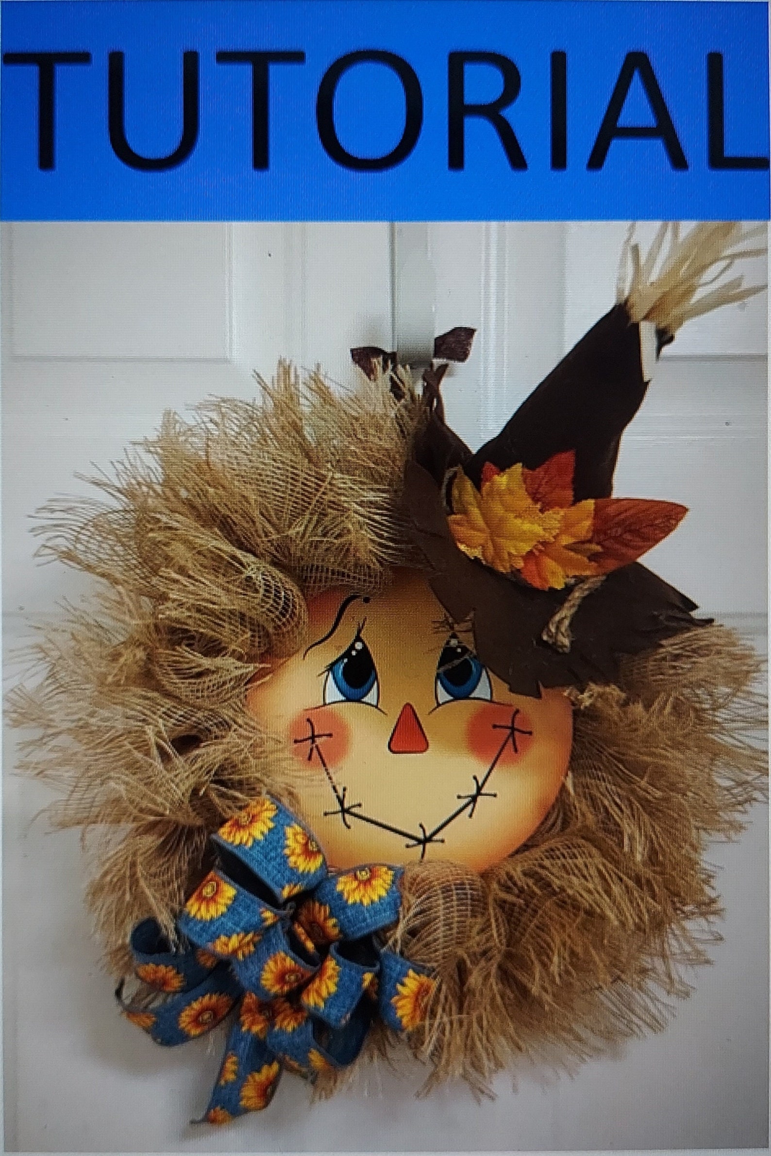 Tutorial Video PLUS Felt Scarecrow Hat, How to Make a Scarecrow Wreath ...