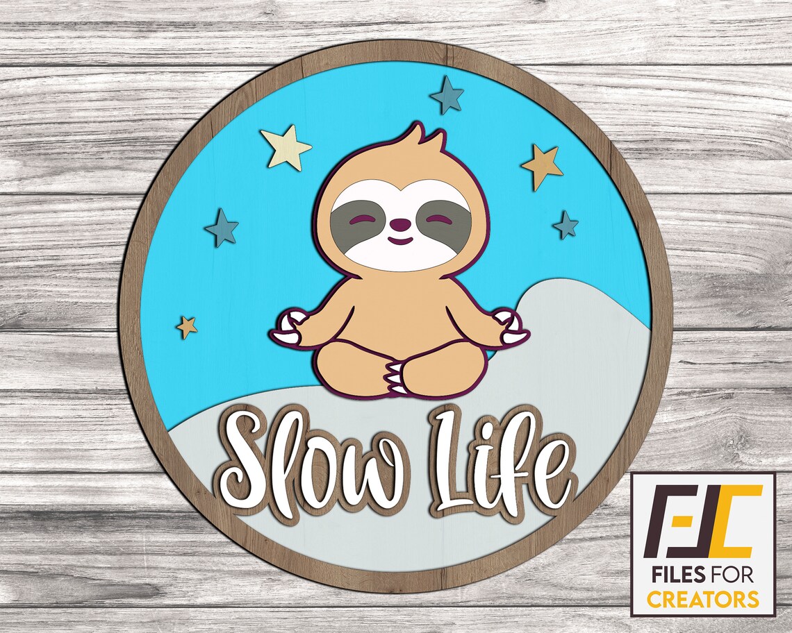 Slow Life Sloth Laser Cut Files and Vector Cutting Plan for - Etsy