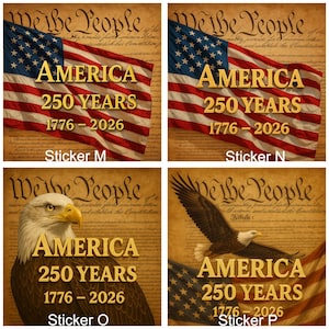 America @ 250 Stickers - 4" Stickers to Celebrate the United States ...
